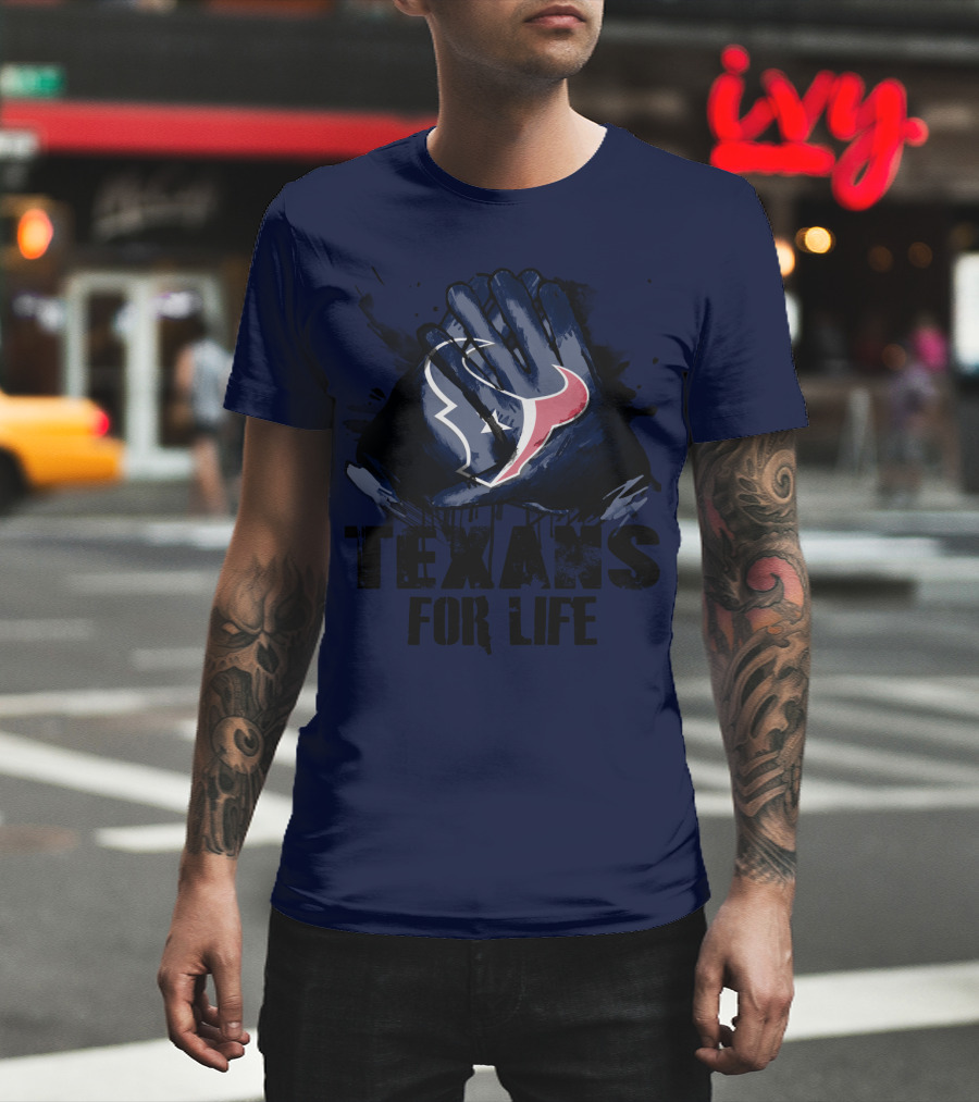 Texans For Life Houston Texans T-Shirt