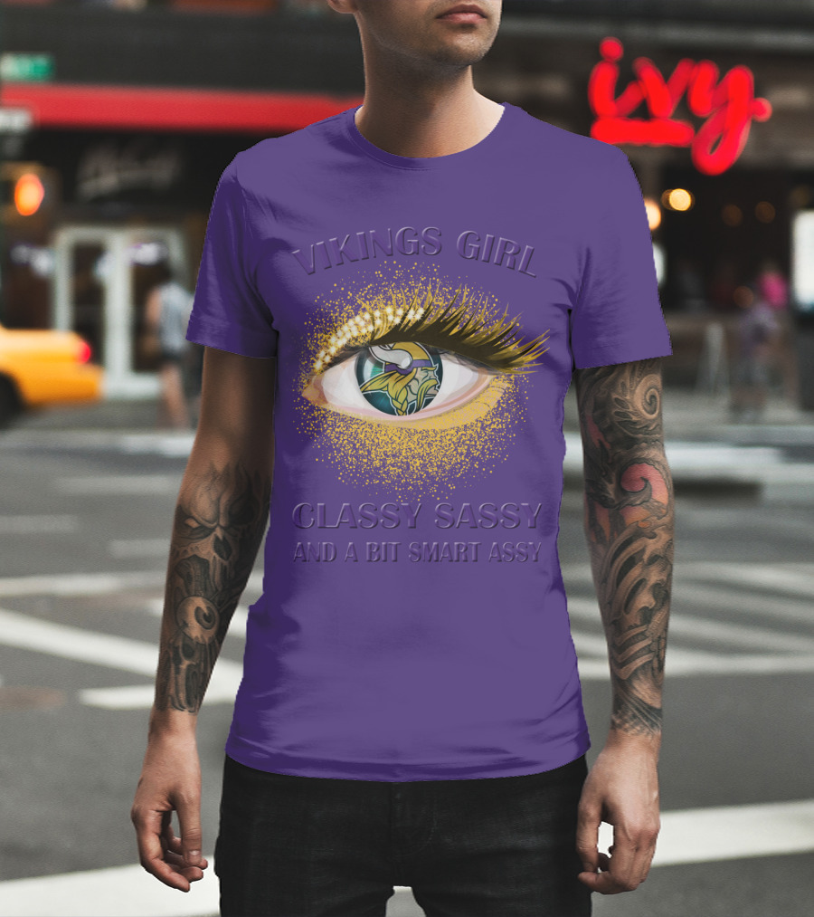Vikings Girl Classy Sassy And A Bit Smart Assy T-Shirt