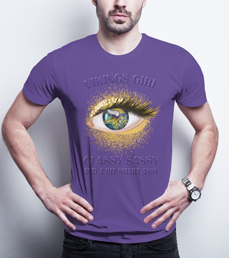 Vikings Girl Classy Sassy And A Bit Smart Assy T-Shirt