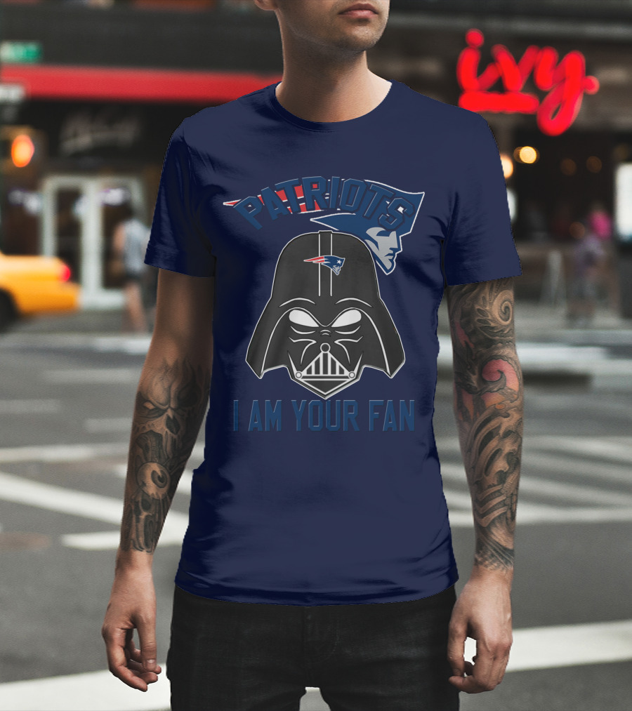 Patriots I Am Your Fan T-Shirt