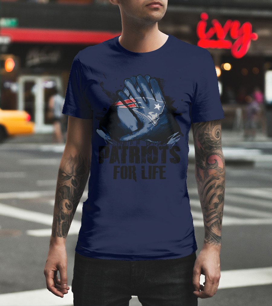 New England Patriots For Life T-Shirt