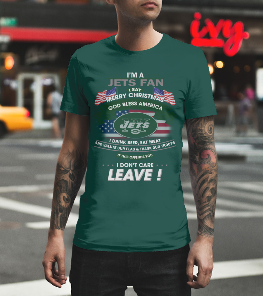 I'm A Jets Fan Merry Christmas God Bless America Jets Leave T-Shirt