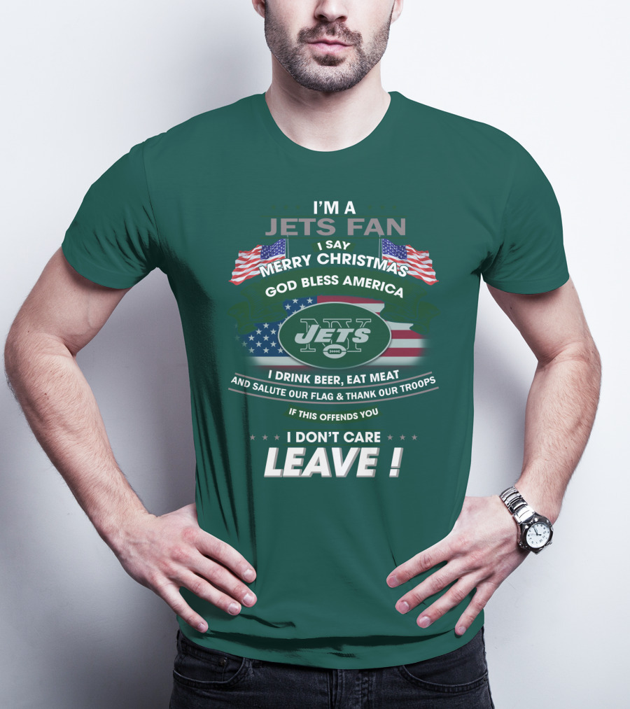 I'm A Jets Fan Merry Christmas God Bless America Jets Leave T-Shirt