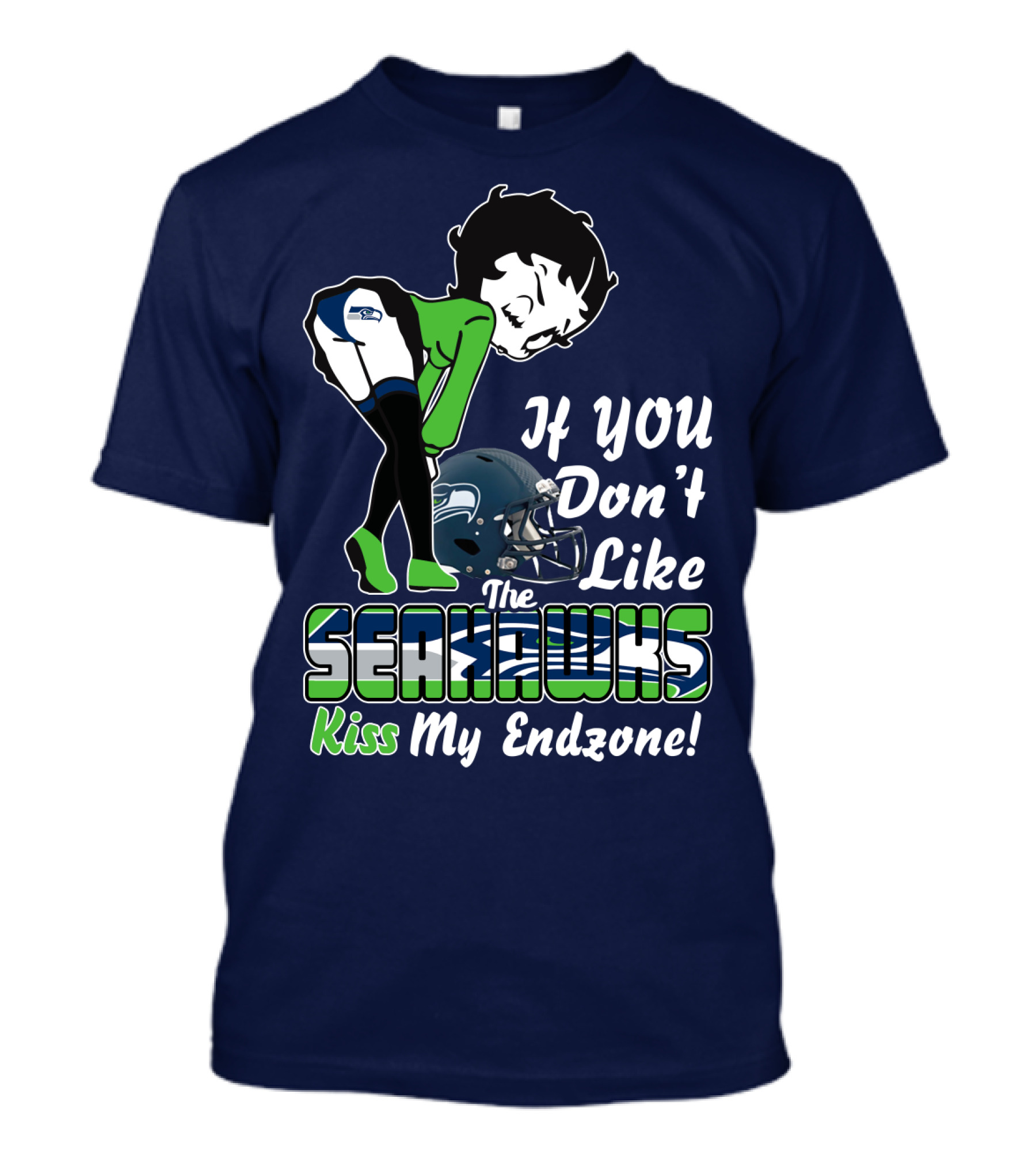 If You Don't Like The Seahawks Kiss My Endzone T-Shirt