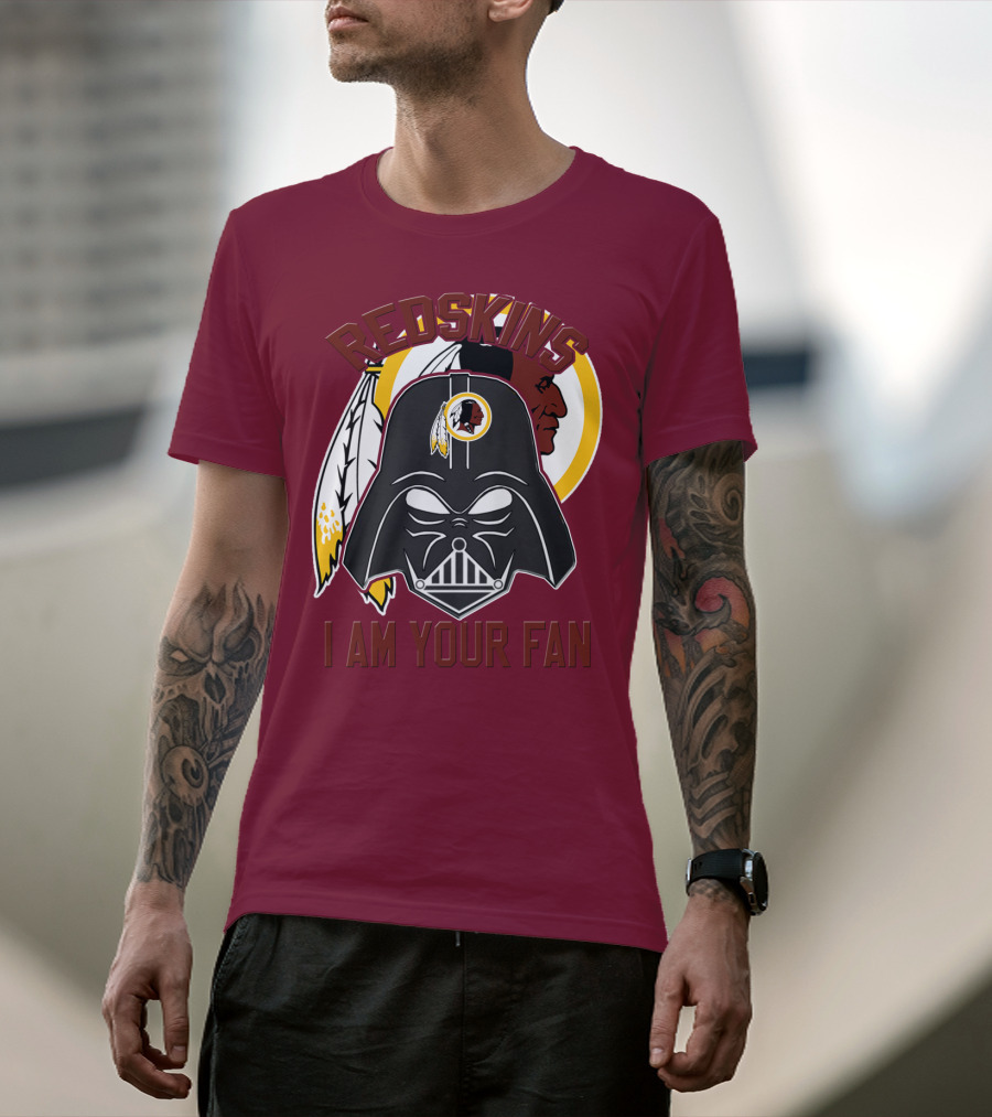 Redskins I Am Your Fan T-Shirt