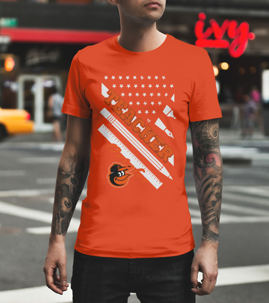 Baltimore Orioles Teacher Stars And Stripes Ruler And Pen T-Shirt