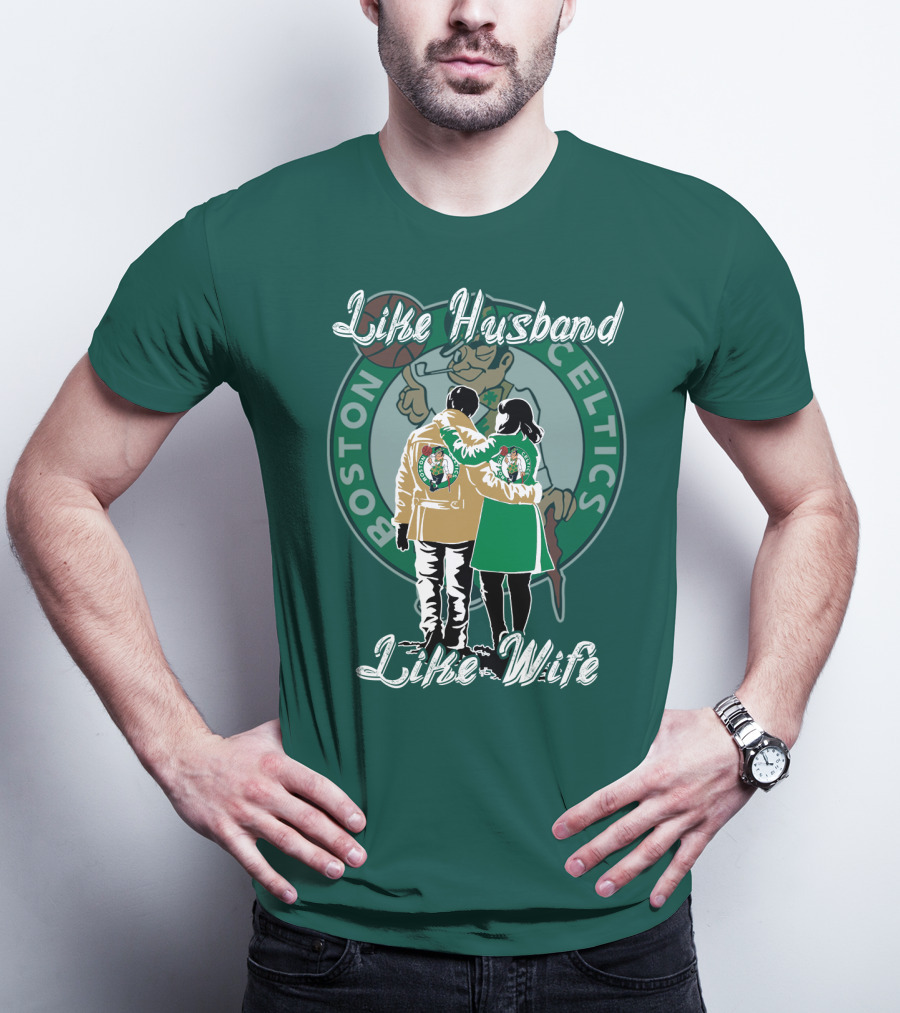 Like Husband Like Wife Boston Celtics T-Shirt