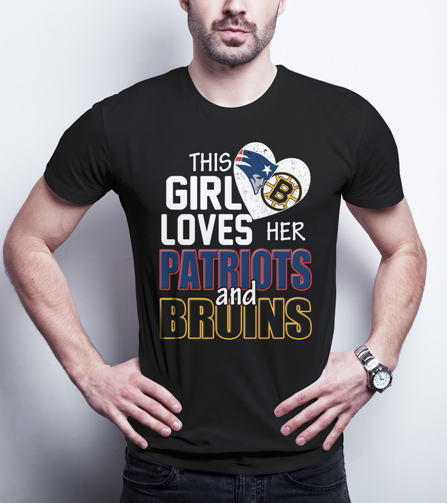 This Girl Loves Her Patriots And Bruins T-Shirt