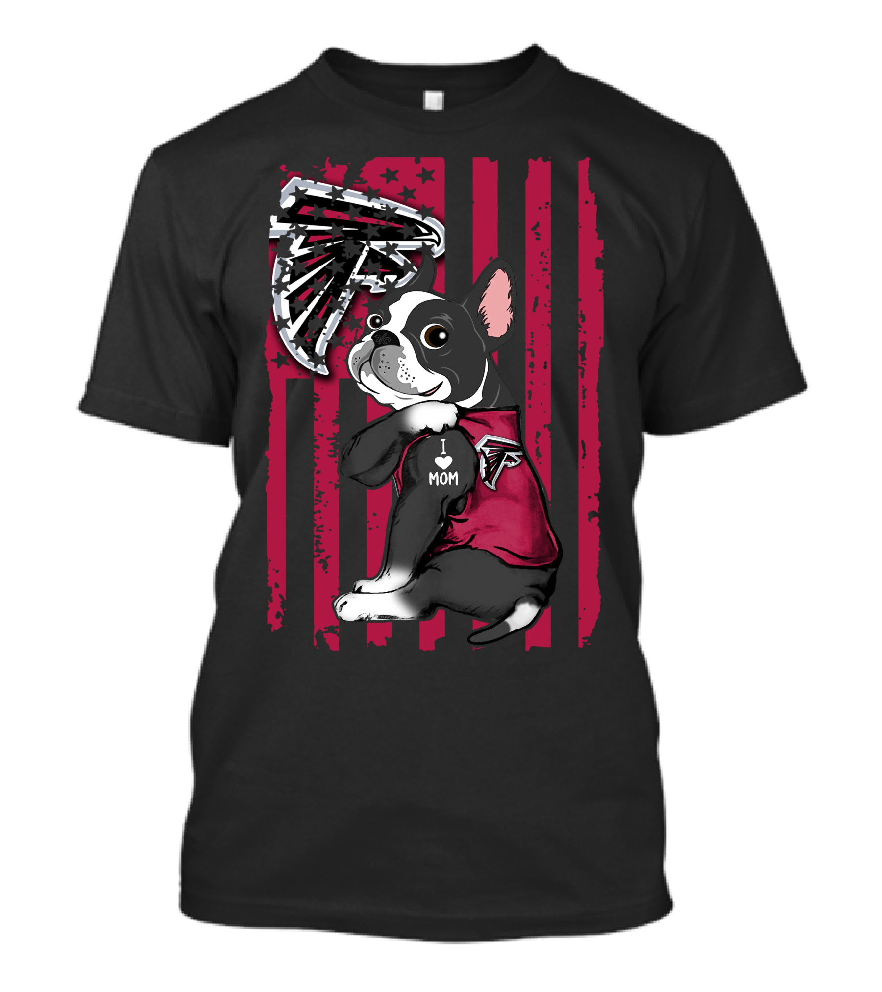 Boston Terrier I Love Mom Atlanta Falcons Fan Red Flag T-Shirt