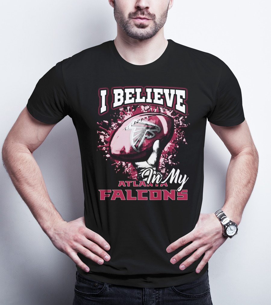 I Believe In My Atlanta Falcons T-Shirt