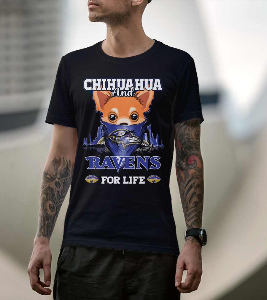 Chihuahua And Ravens For Life Baltimore Ravens T-Shirt