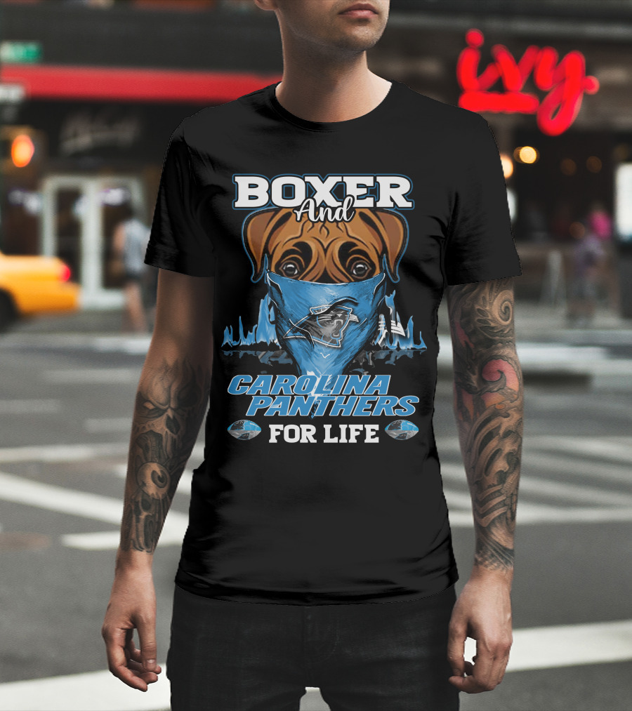 Boxer And Carolina Panthers For Life T-Shirt