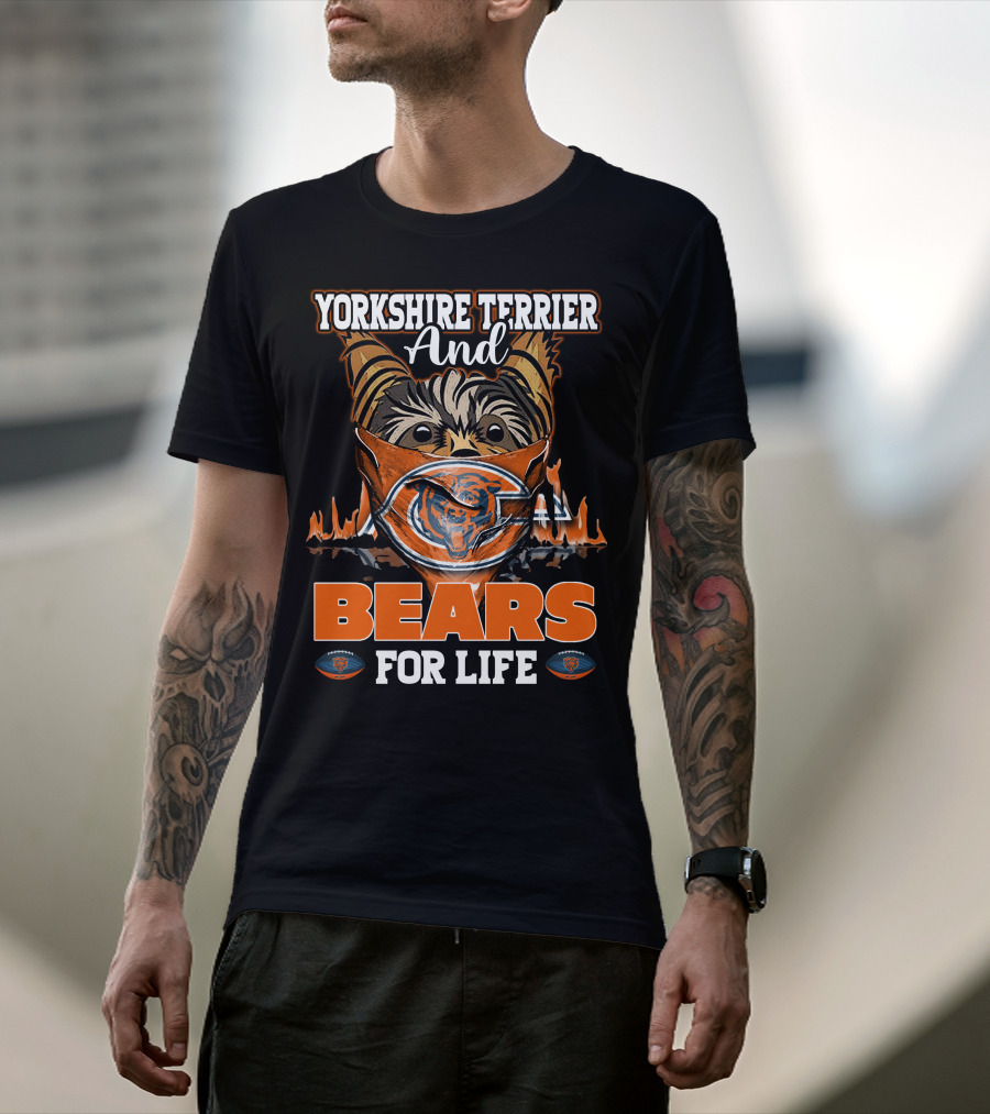 YORKSHIRE TERRIER AND CHICAGO BEARS FOR LIFE T-Shirt
