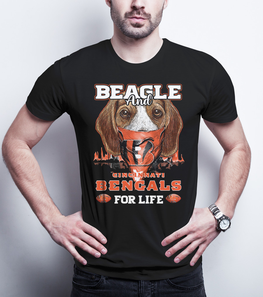 Beagle And Cincinnati Bengals For Life T-Shirt