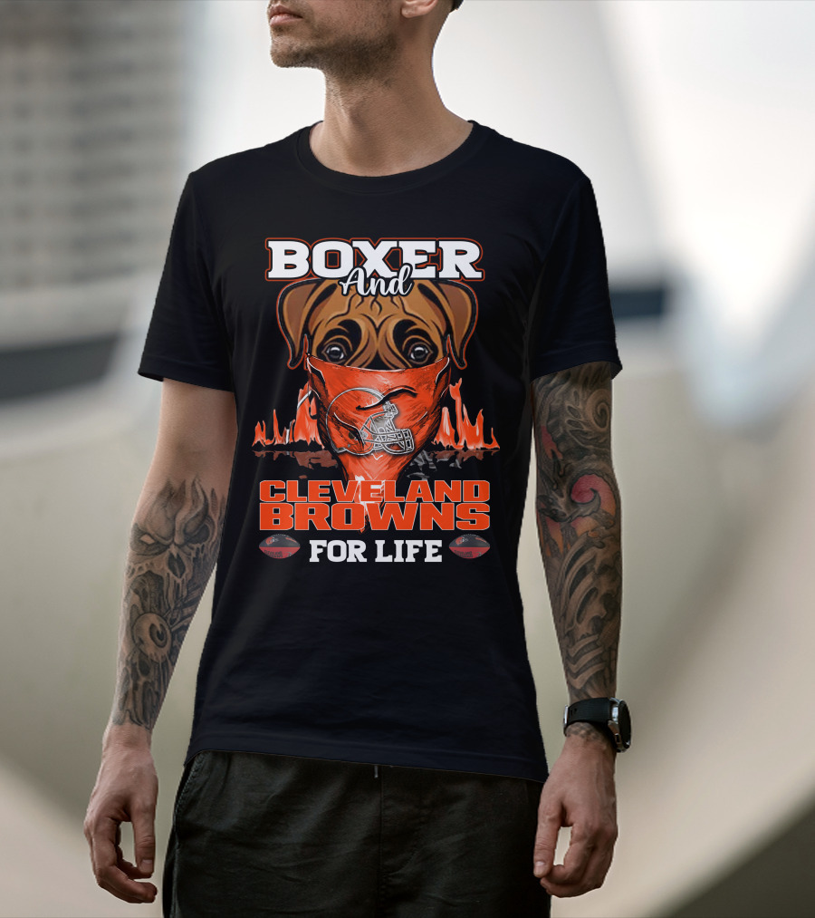 Boxer And Cleveland Browns For Life Football Passion T-Shirt
