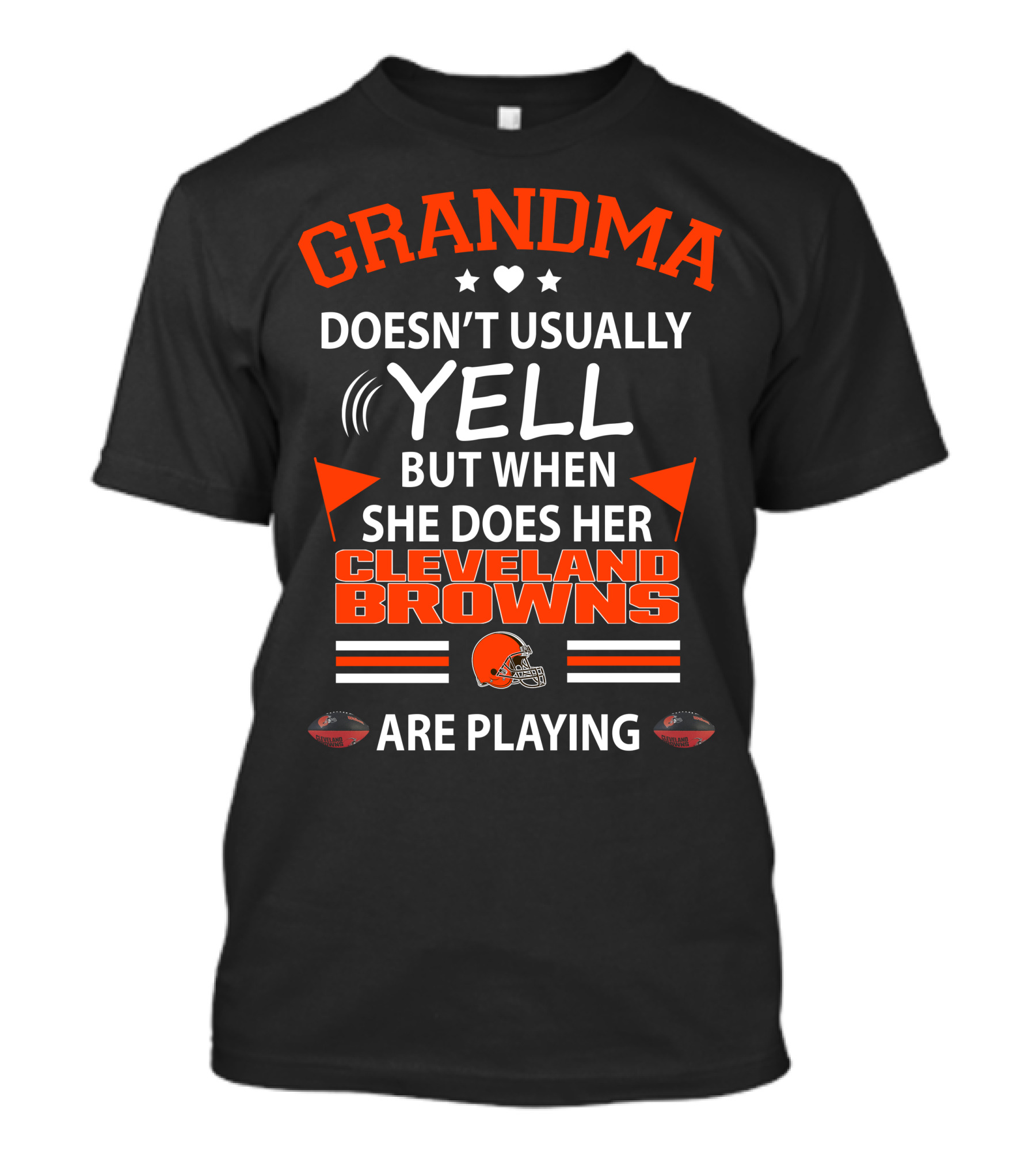 Grandma Doesn't Usually Yell But When She Does Her Cleveland Browns Are Playing T-Shirt