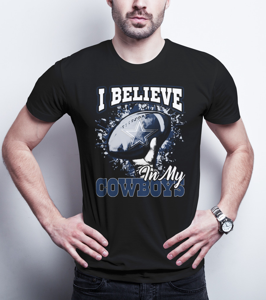 I Believe In My Cowboys T-Shirt