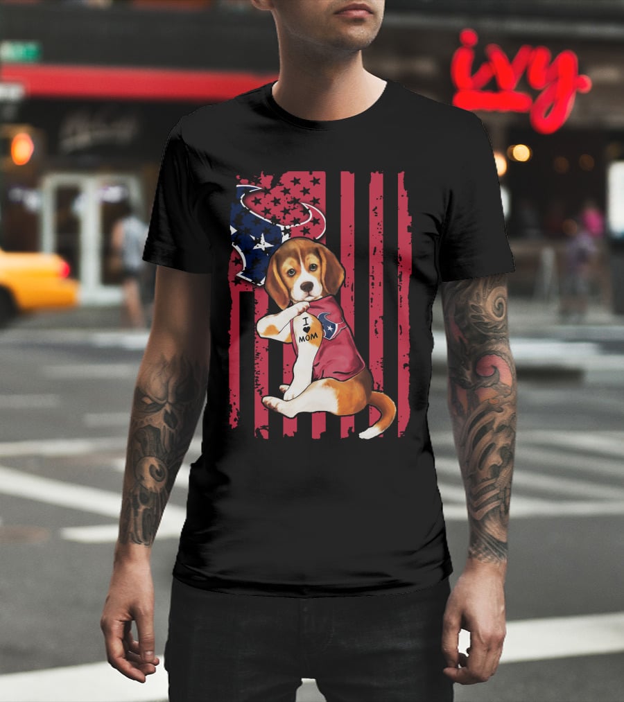 Beagle I Love Mom Houston Texans Stars And Stripes Flag T-Shirt