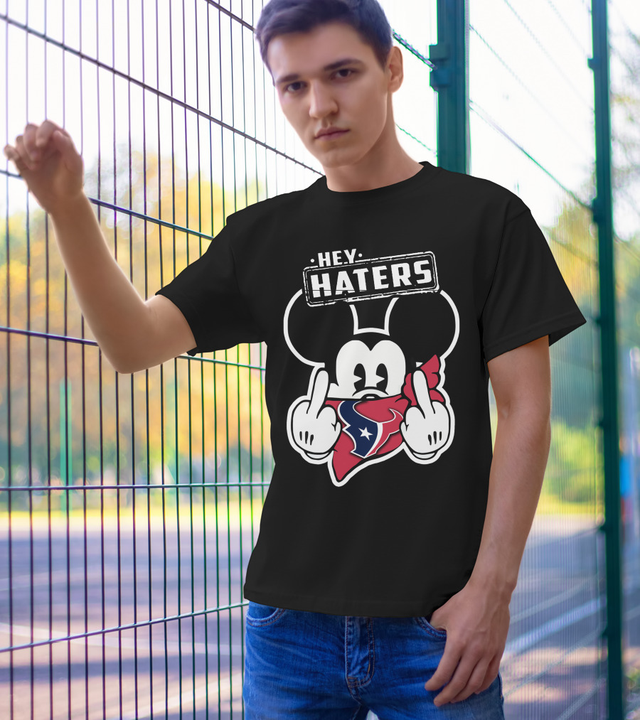 Hey Haters Mick Houston Texans T-Shirt