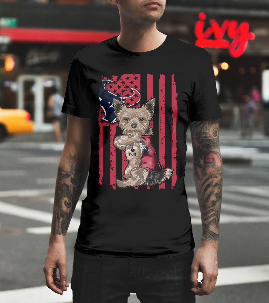 Yorkshire Terrier I Love Mom Houston Texans Flag T-Shirt