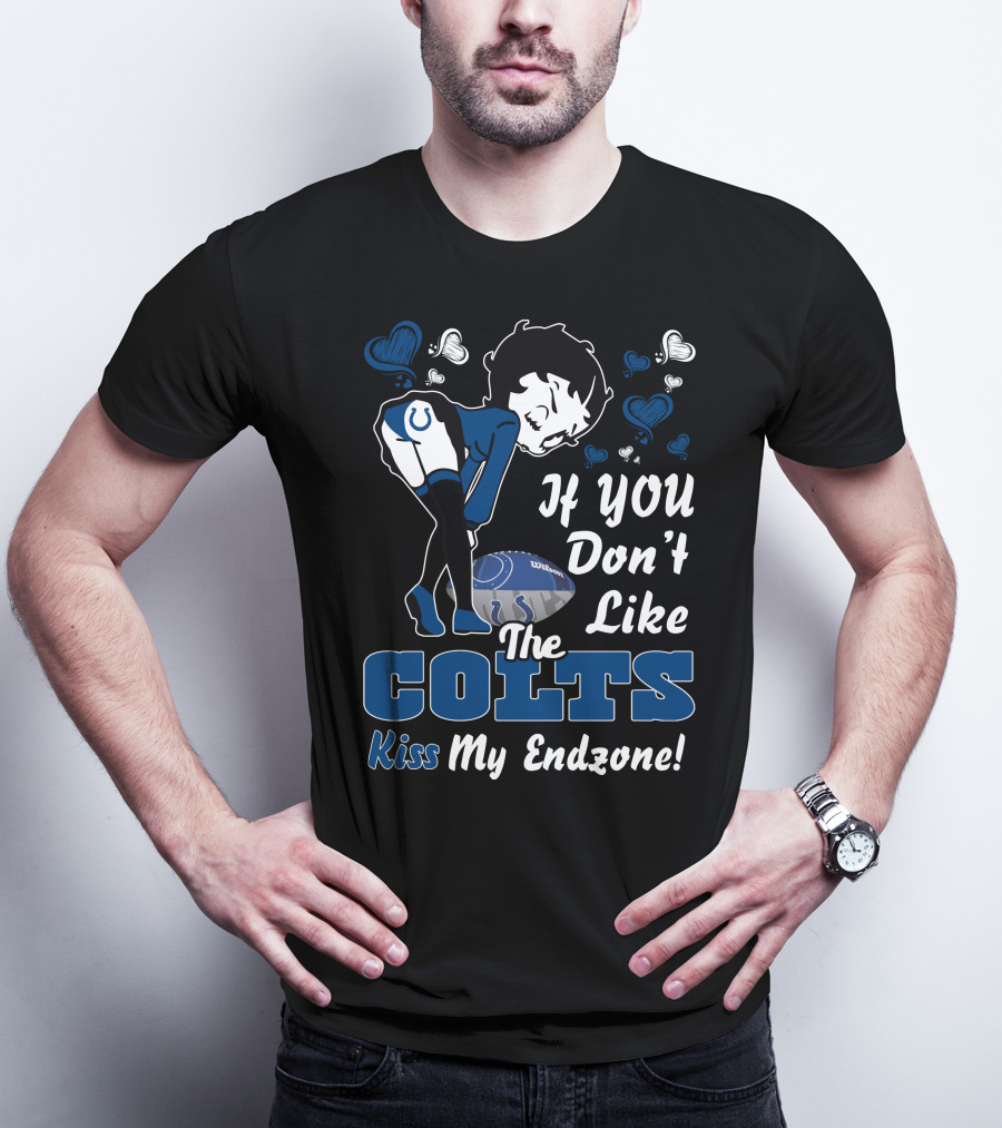 Betty Boop If You Don't Like The Colts Kiss My Endzone T-Shirt