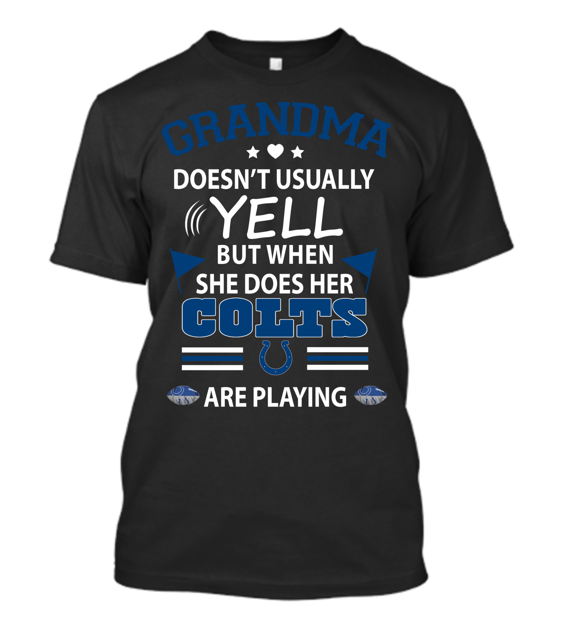 Grandma Doesn't Usually Yell But When She Does Her Colts Are Playing T-Shirt