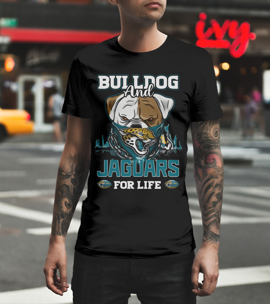 Bulldog And Jaguars For Life T-Shirt
