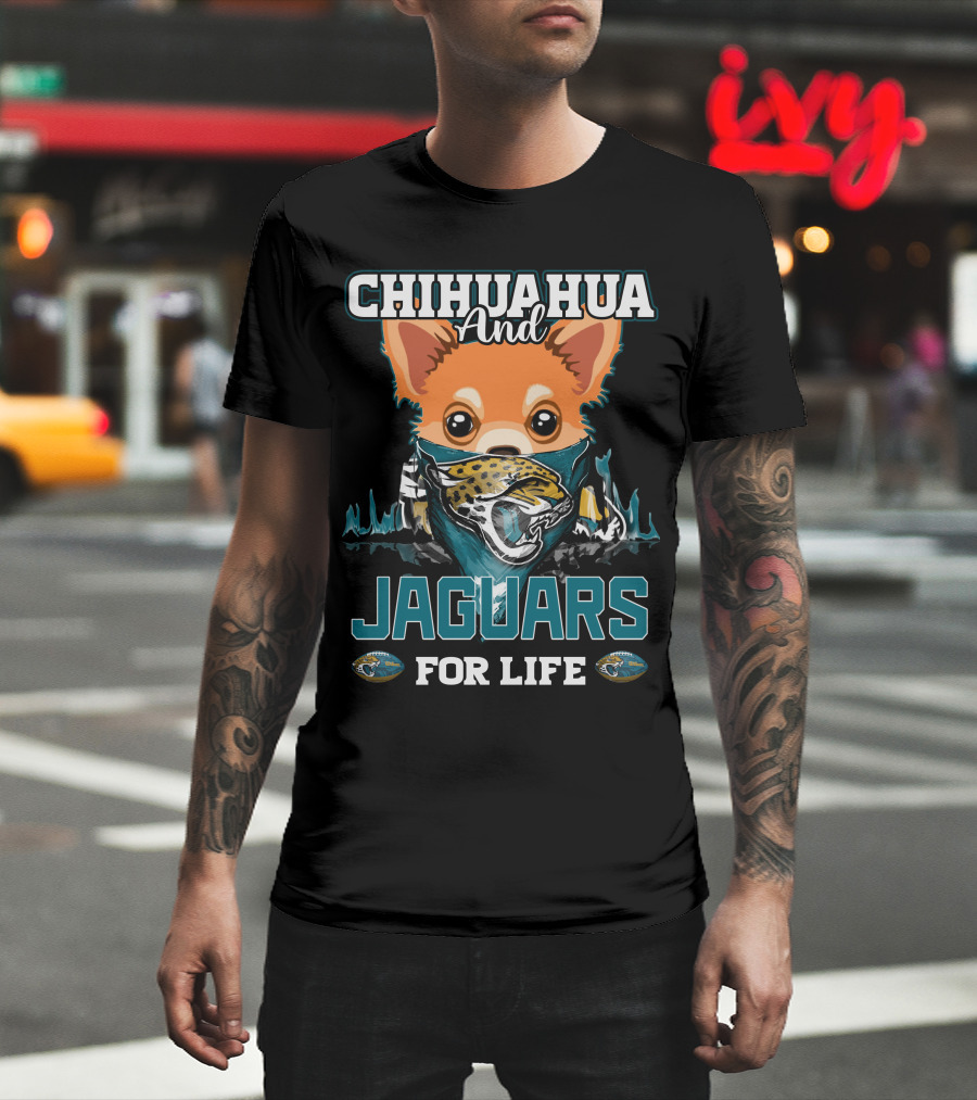 Chihuahua And Jaguars For Life T-Shirt