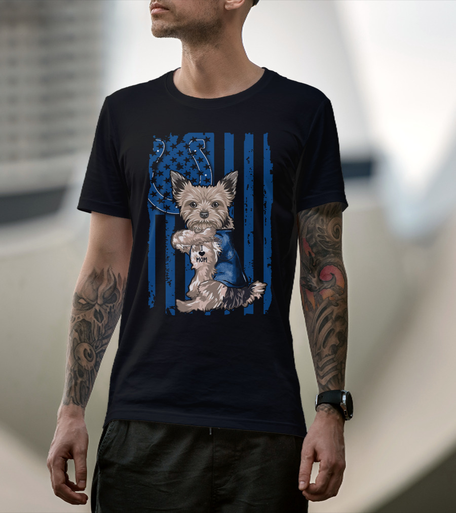 Yorkshire Terrier I Love Mom Indianapolis Colts Flag T-Shirt