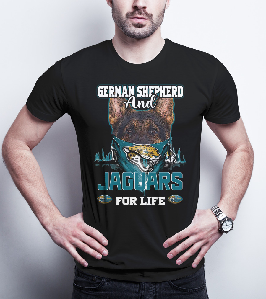 German Shepherd And Jaguars For Life T-Shirt