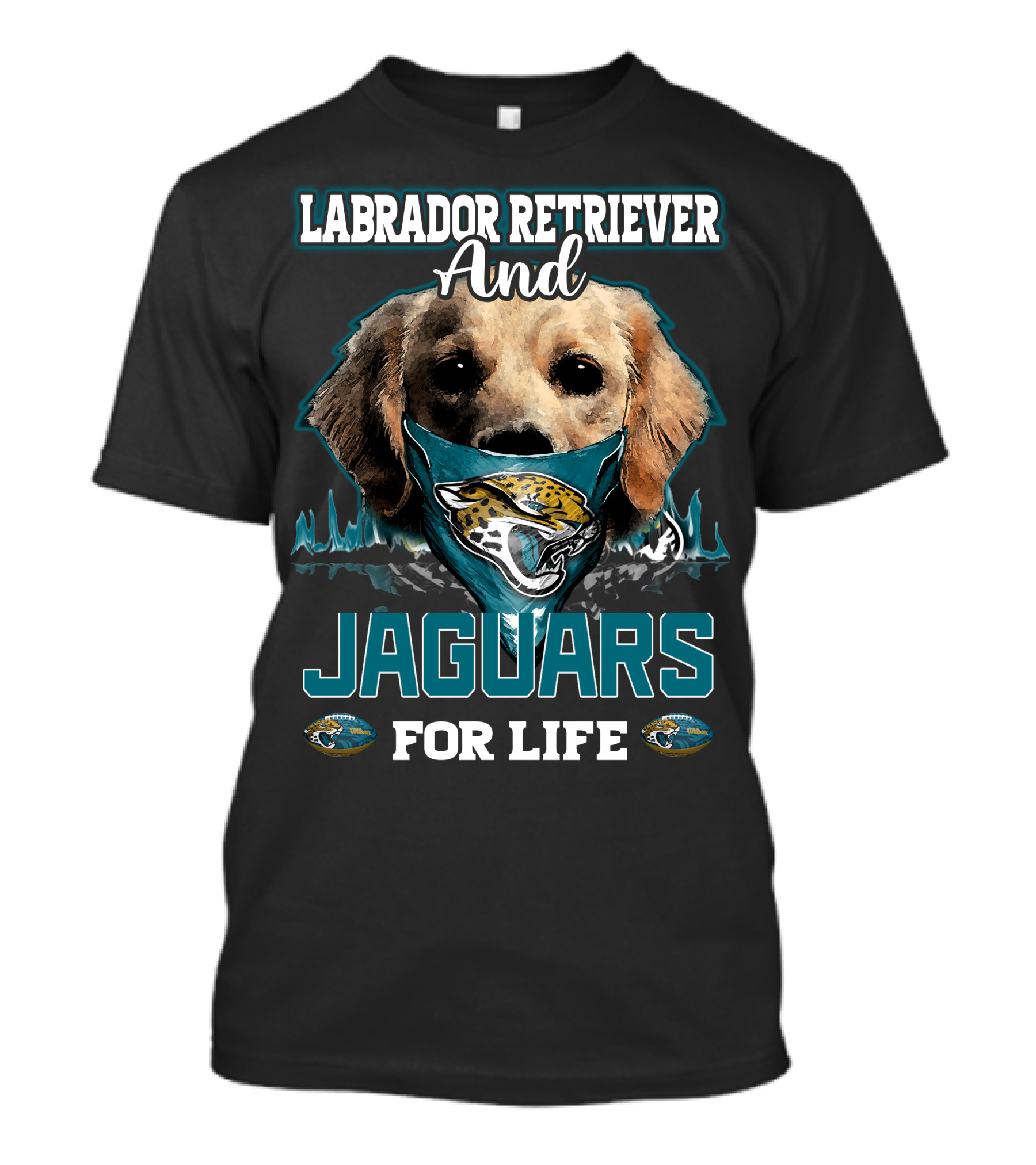 Labrador Retriever And Jaguars For Life T-Shirt
