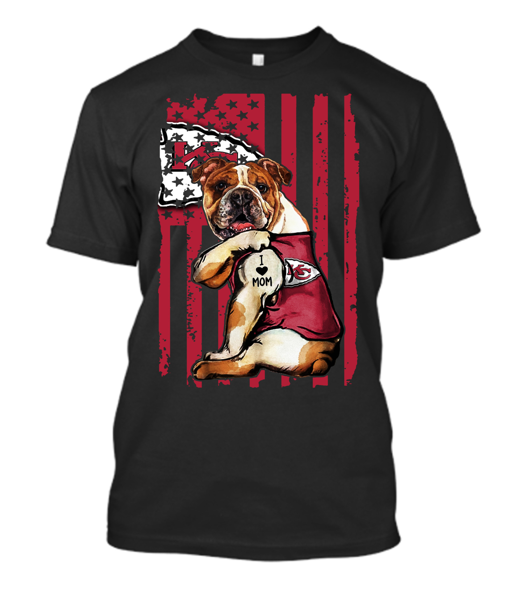 Bulldog I Love Mom Kansas City Chiefs American Flag T-Shirt