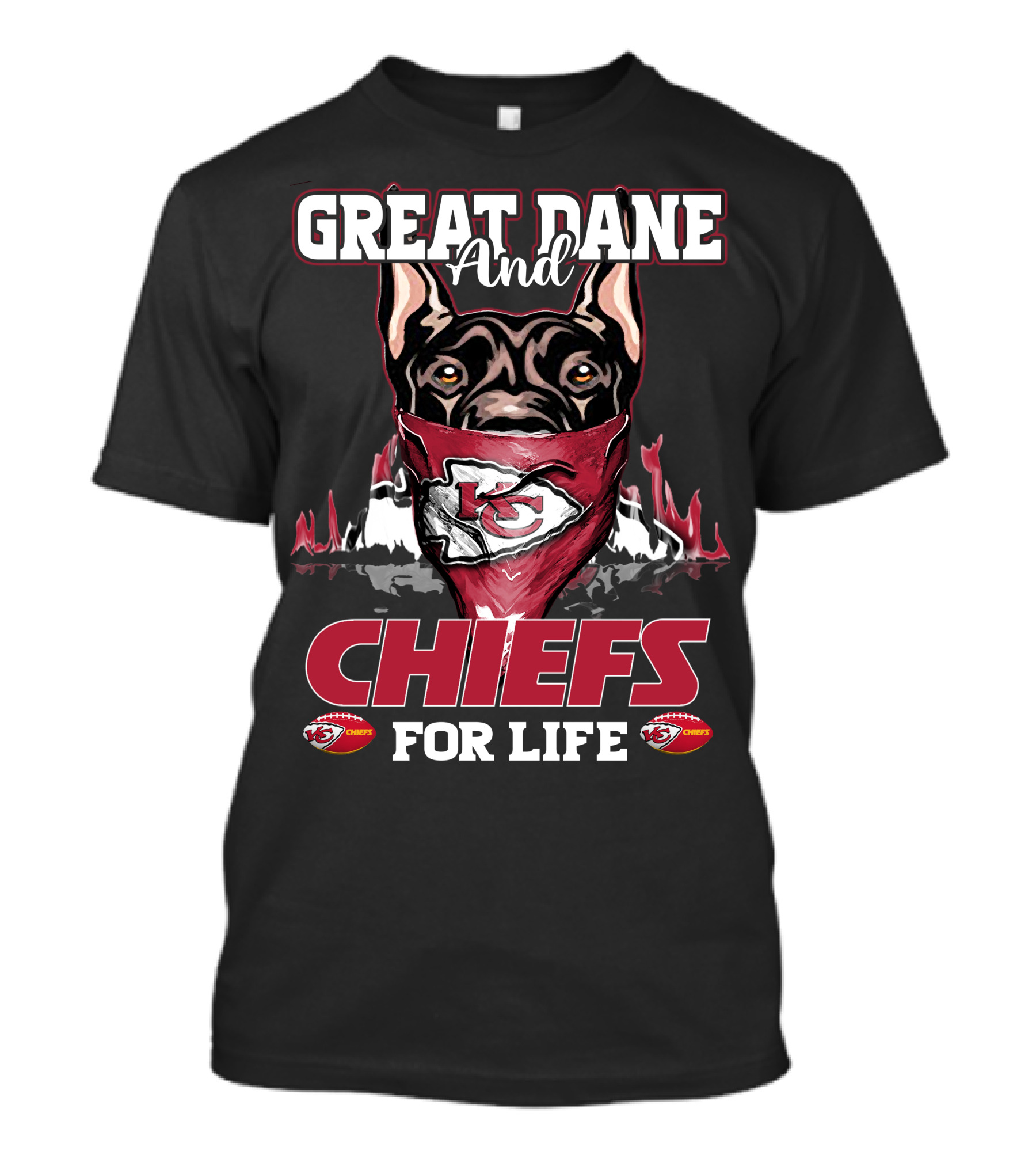 Great Dane And Kansas City Chiefs For Life T-Shirt