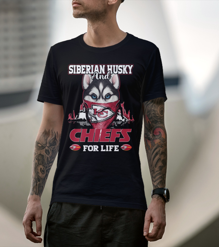 Siberian Husky And Chiefs For Life Kansas City Chiefs T-Shirt