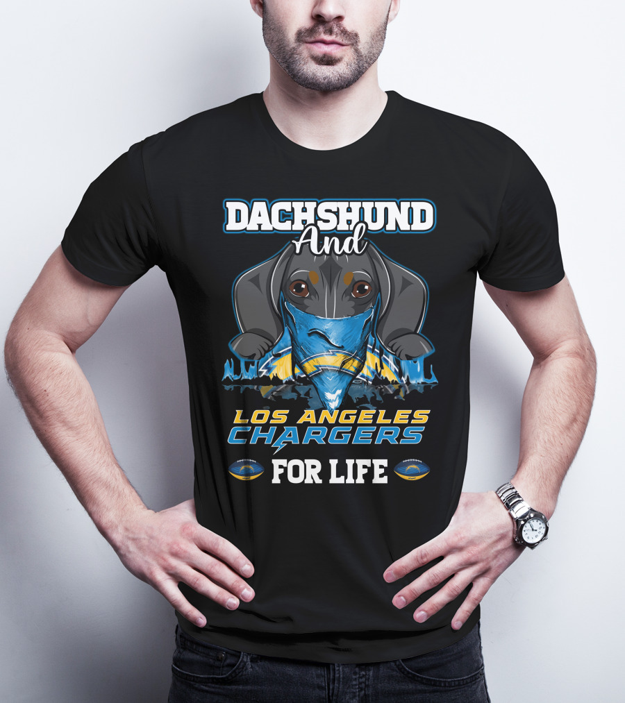 Dachshund And Los Angeles Chargers For Life T-Shirt