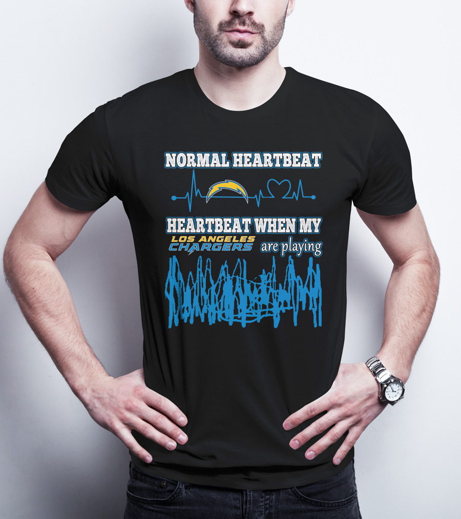 NORMAL HEARTBEAT HEARTBEAT WHEN MY LOS ANGELES CHARGERS ARE PLAYING T-Shirt
