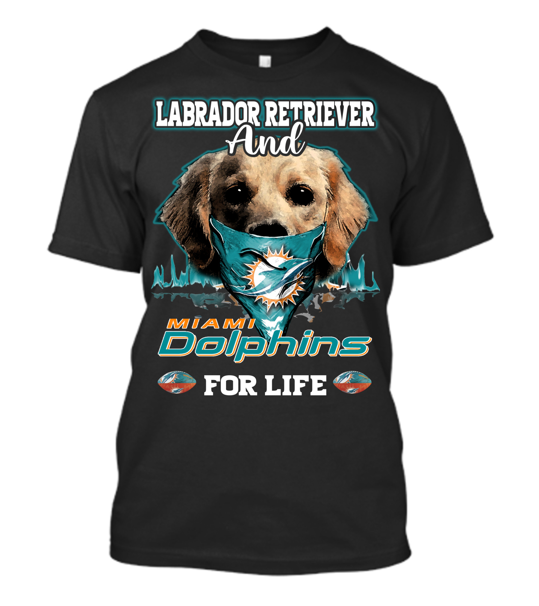 Labrador Retriever And Miami Dolphins For Life T-Shirt