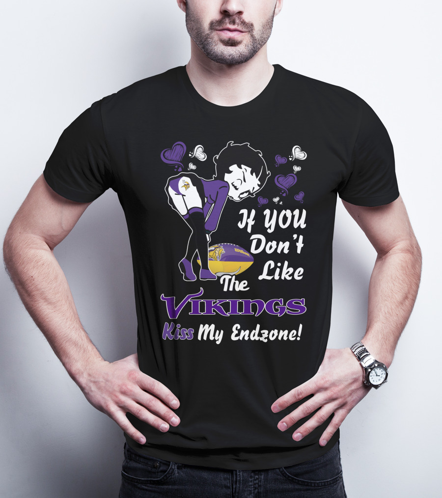 Betty Boop If You Don't Like The Minnesota Vikings Kiss My Endzone T-Shirt
