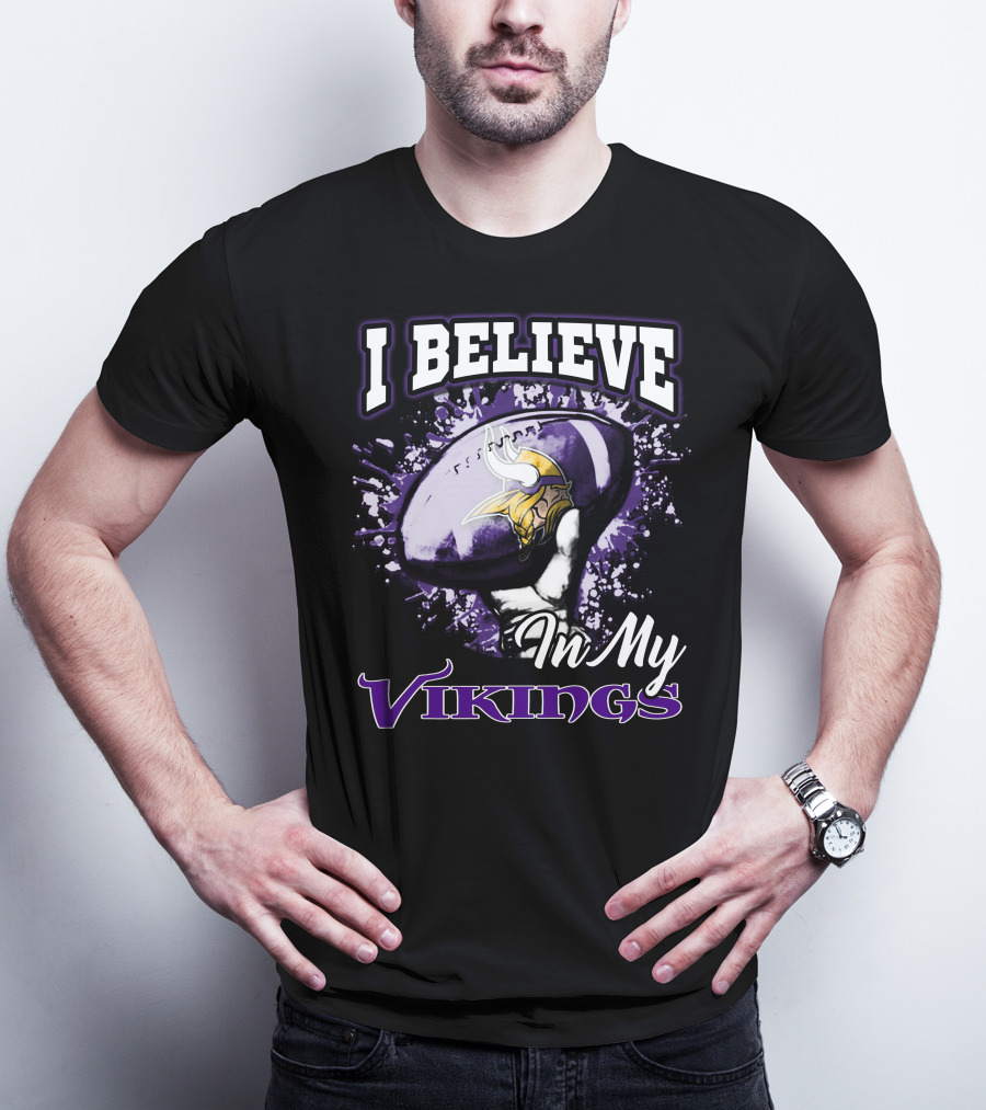 I Believe In My Vikings Minnesota Football Fan Gear T-Shirt