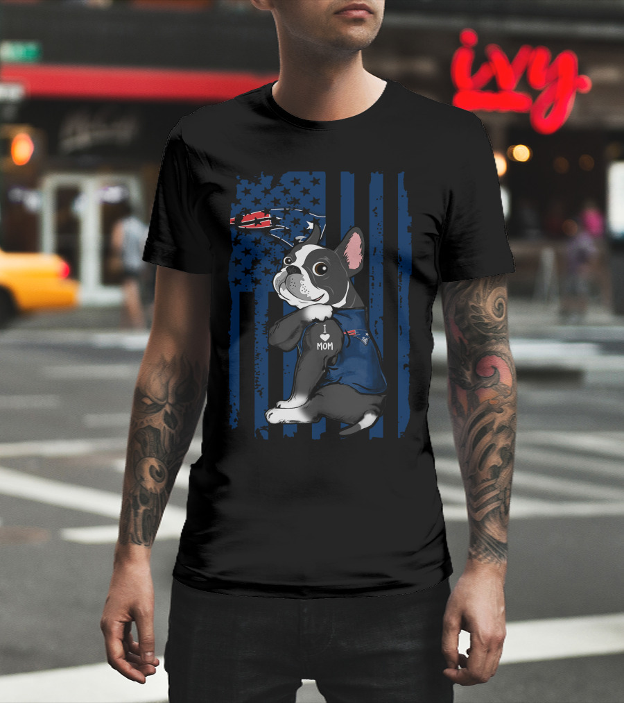 Boston Terrier I Love Mom New England Patriots Football Fan T-Shirt