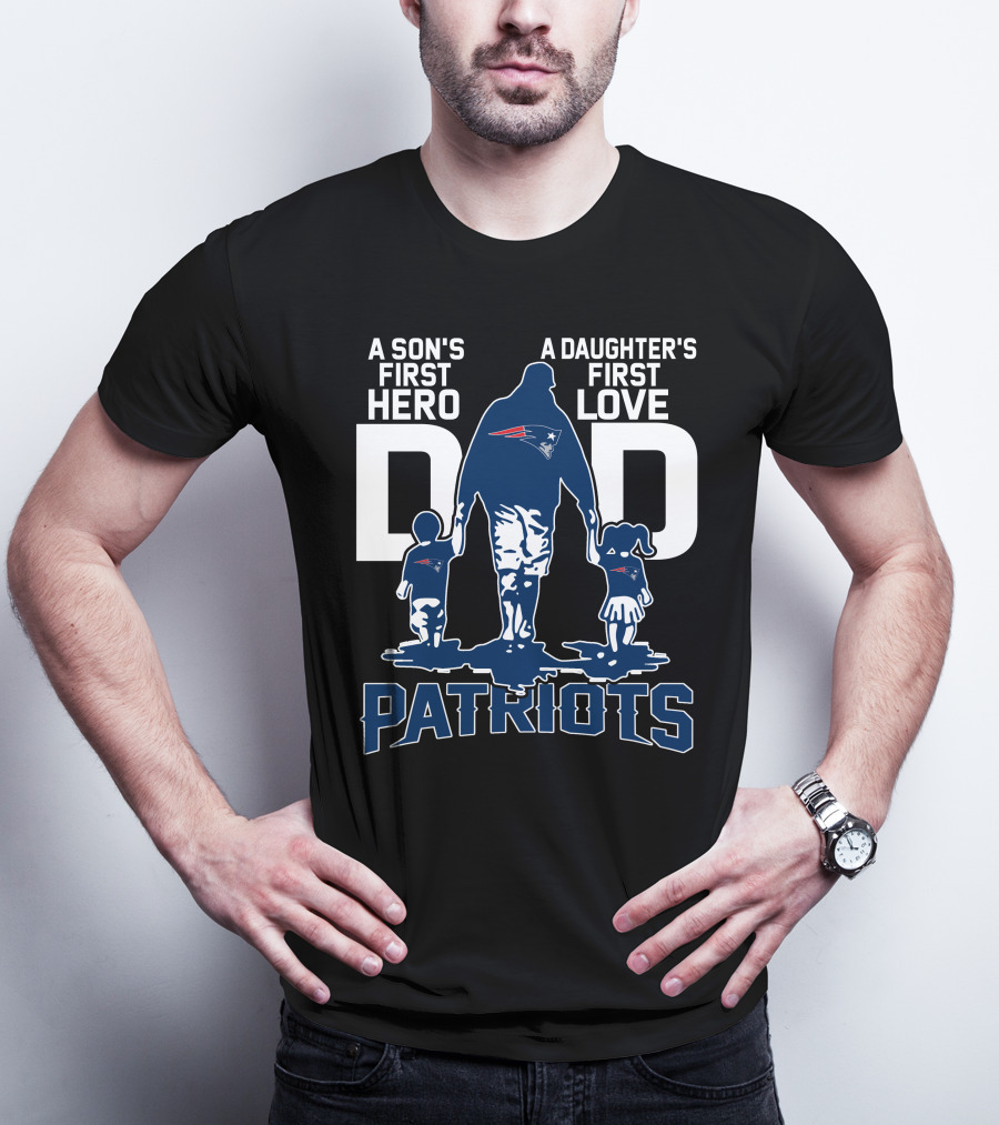 Dadhero New England Patriots A Son's First Hero A Daughter's First Love T-Shirt
