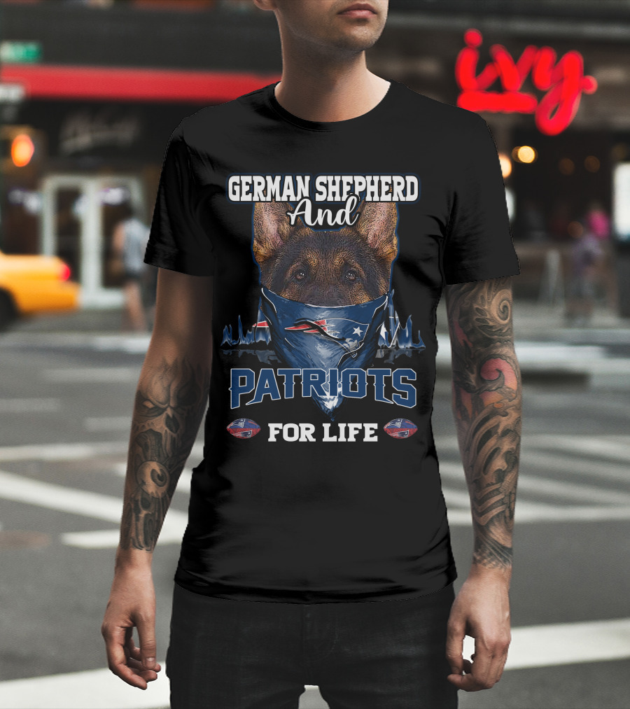 German Shepherd And Patriots For Life T-Shirt