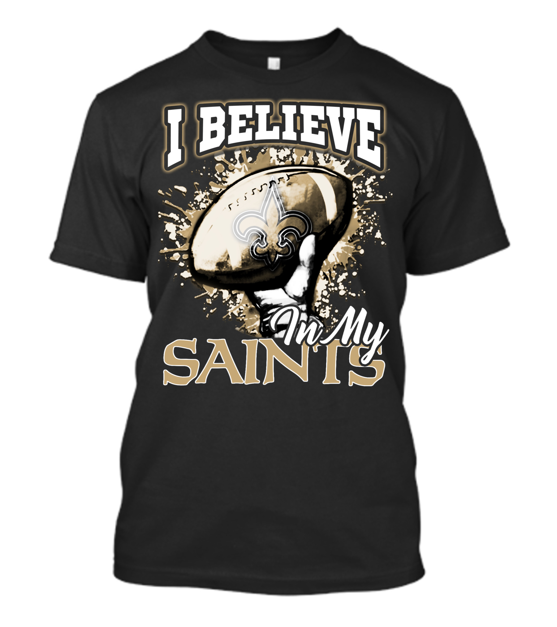 I Believe In My New Orleans Saints T-Shirt