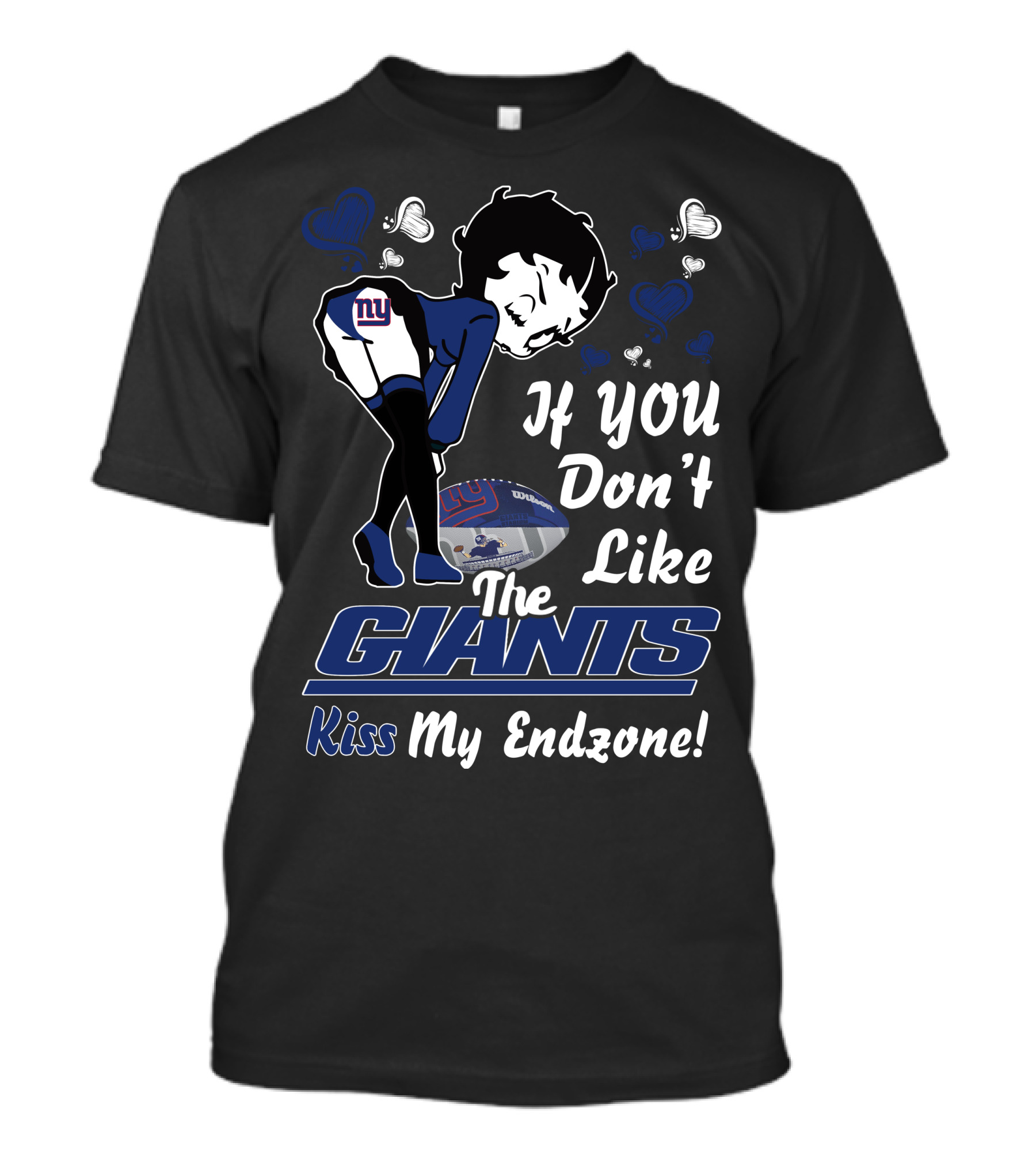 Betty Boop If You Don't Like The Giants Kiss My Endzone T-Shirt