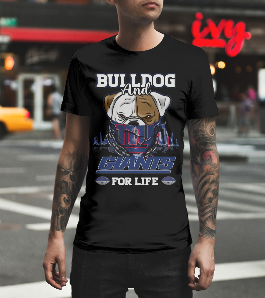 Bulldog And Giants For Life New York T-Shirt