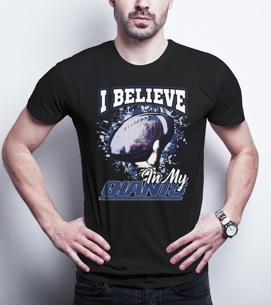 I Believe In My Giants New York Football NFL Team Spirit T-Shirt