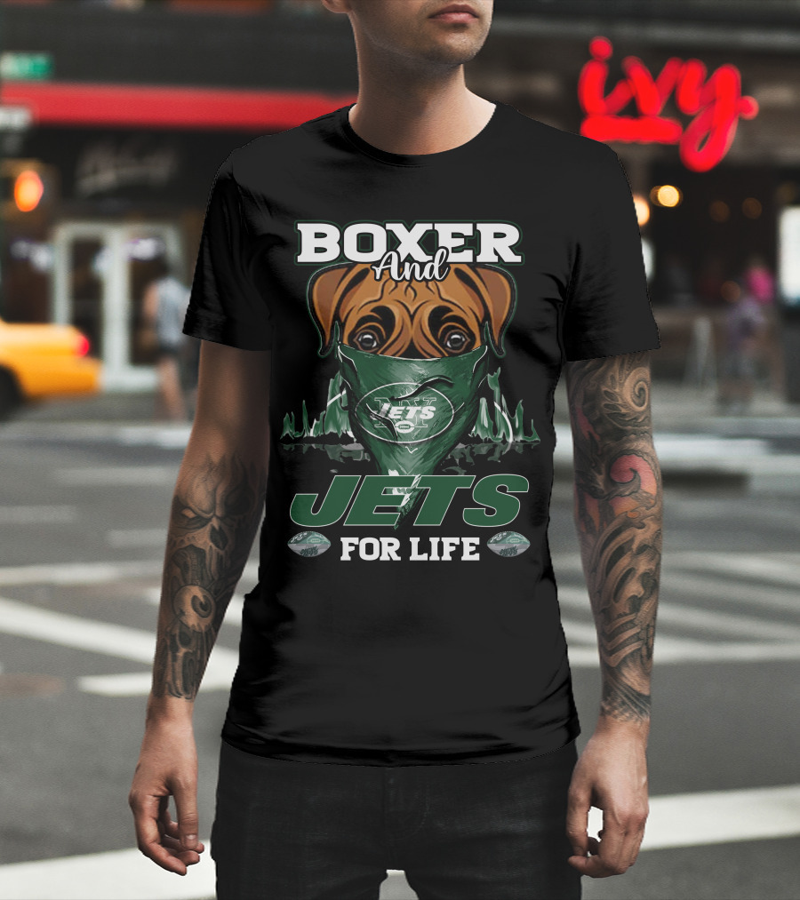 Boxer And Jets For Life New York Jets T-Shirt