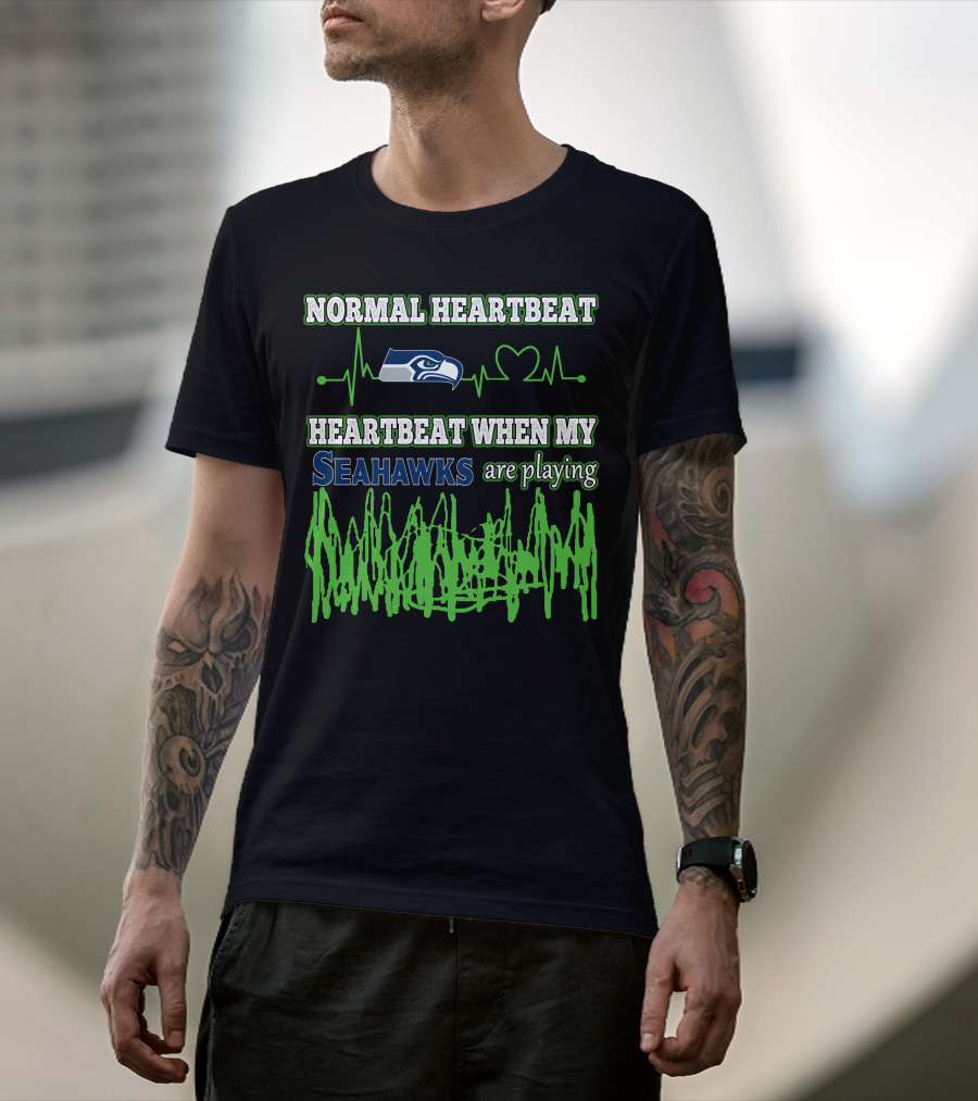 Normal Heartbeat Heartbeat When My Seahawks Are Playing T-Shirt