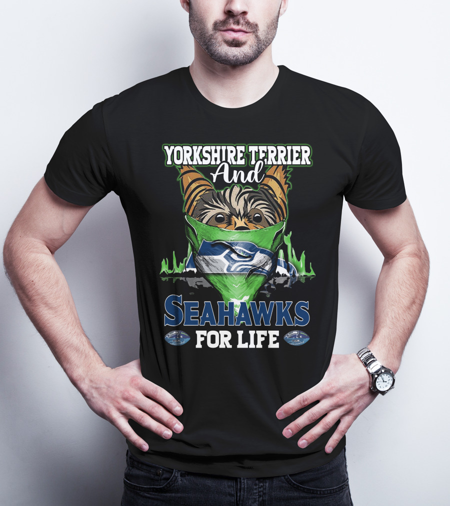Yorkshire Terrier And Seahawks For Life T-Shirt
