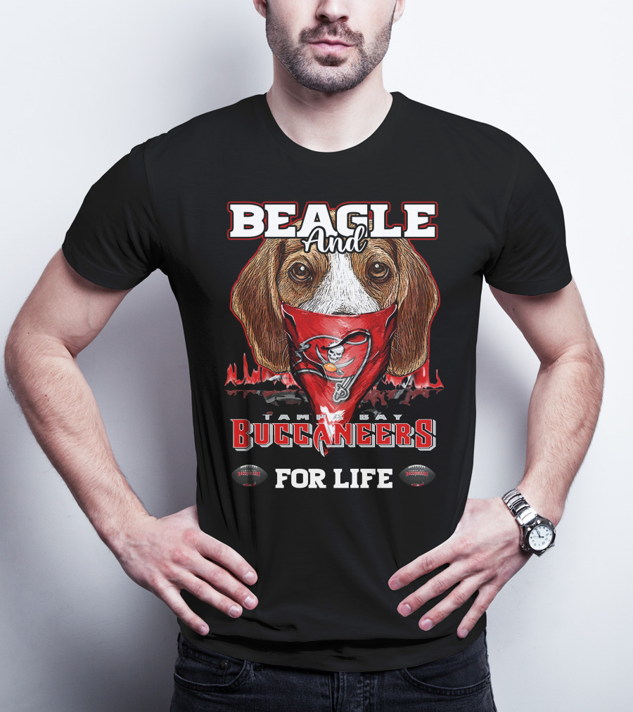 Beagle And Tampa Bay Buccaneers For Life T-Shirt